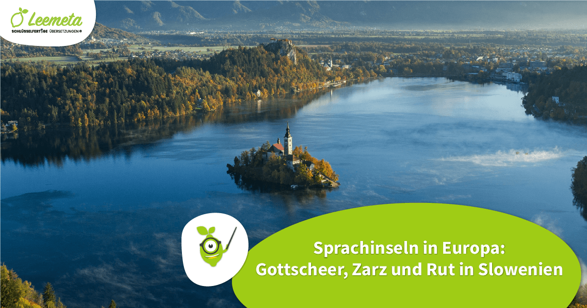 Sprachinseln in Europa: Gottscheer, Zarz und Rut in Slowenien ...